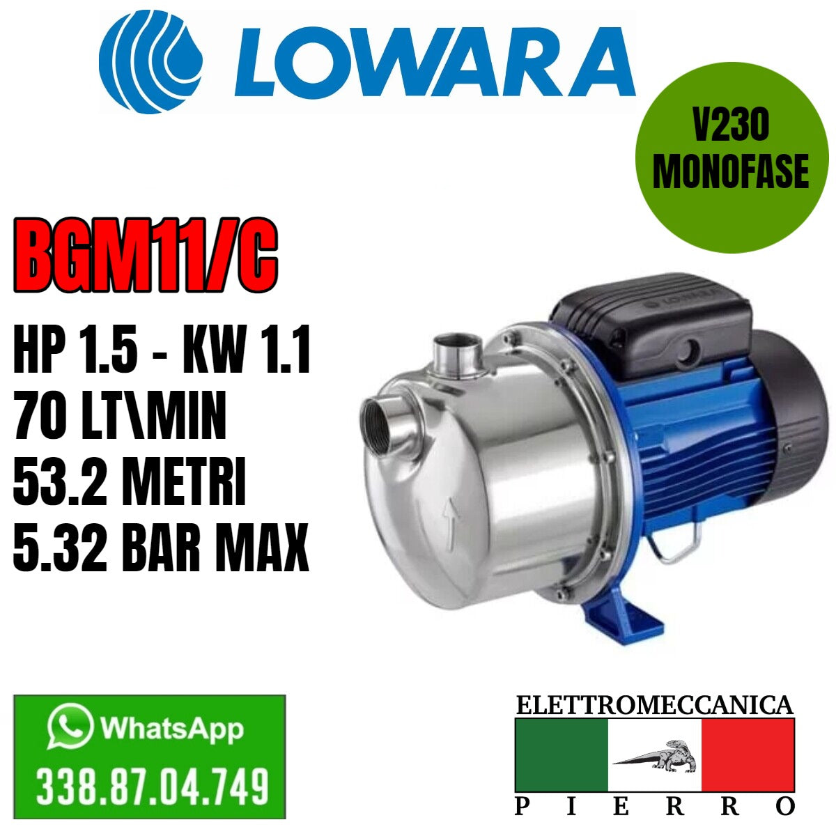 ELETTROPOMPA POMPA LOWARA AUTOADESCANTE CENTRIFUGA MONOBLOCCO BGM11/C – Elettromeccanica Pierro Shop