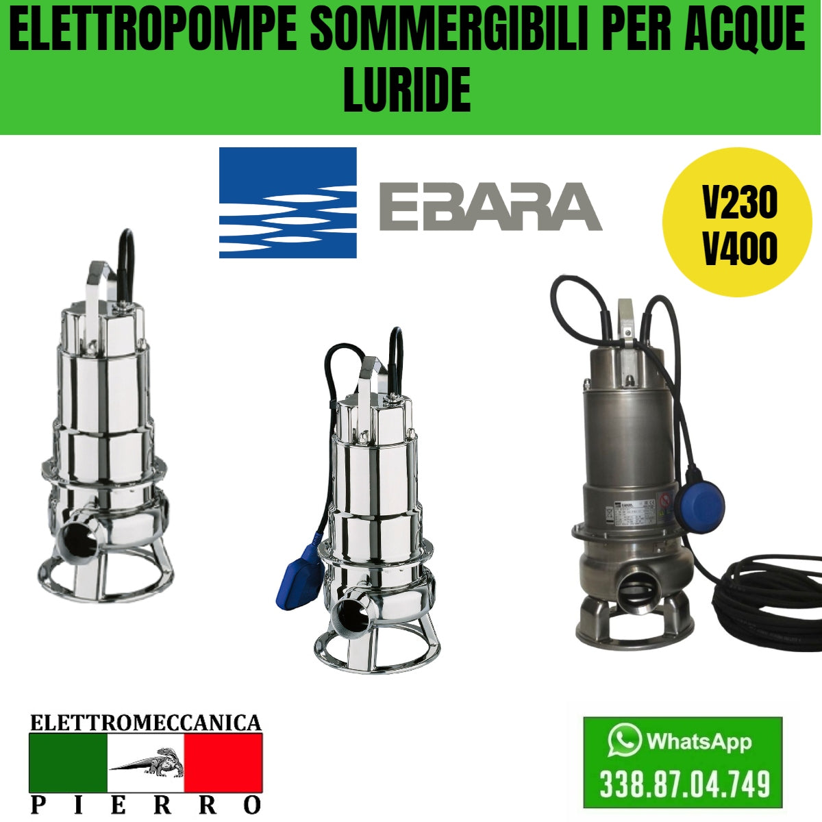 ELETTROPOMPA POMPA SOMMERGIBILE X ACQUE LURIDE DW DW VOX V230 V400 EBA – Elettromeccanica Pierro ...