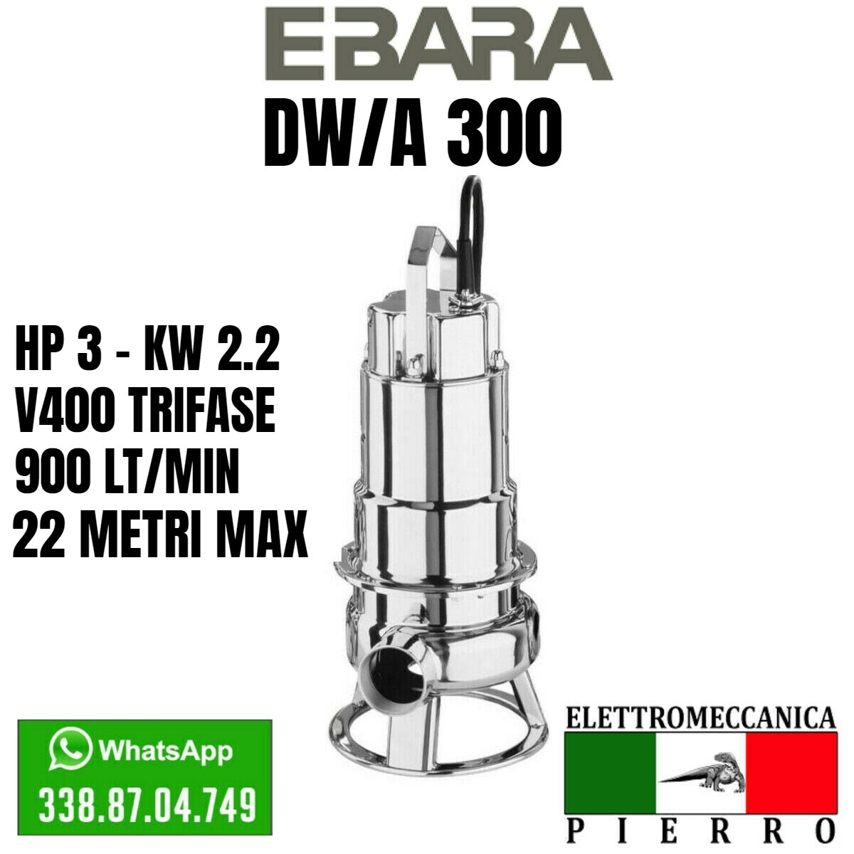 ELETTROPOMPA POMPA SOMMERGIBILE X ACQUE LURIDE DW DW VOX V230 V400 EBA – Elettromeccanica Pierro ...